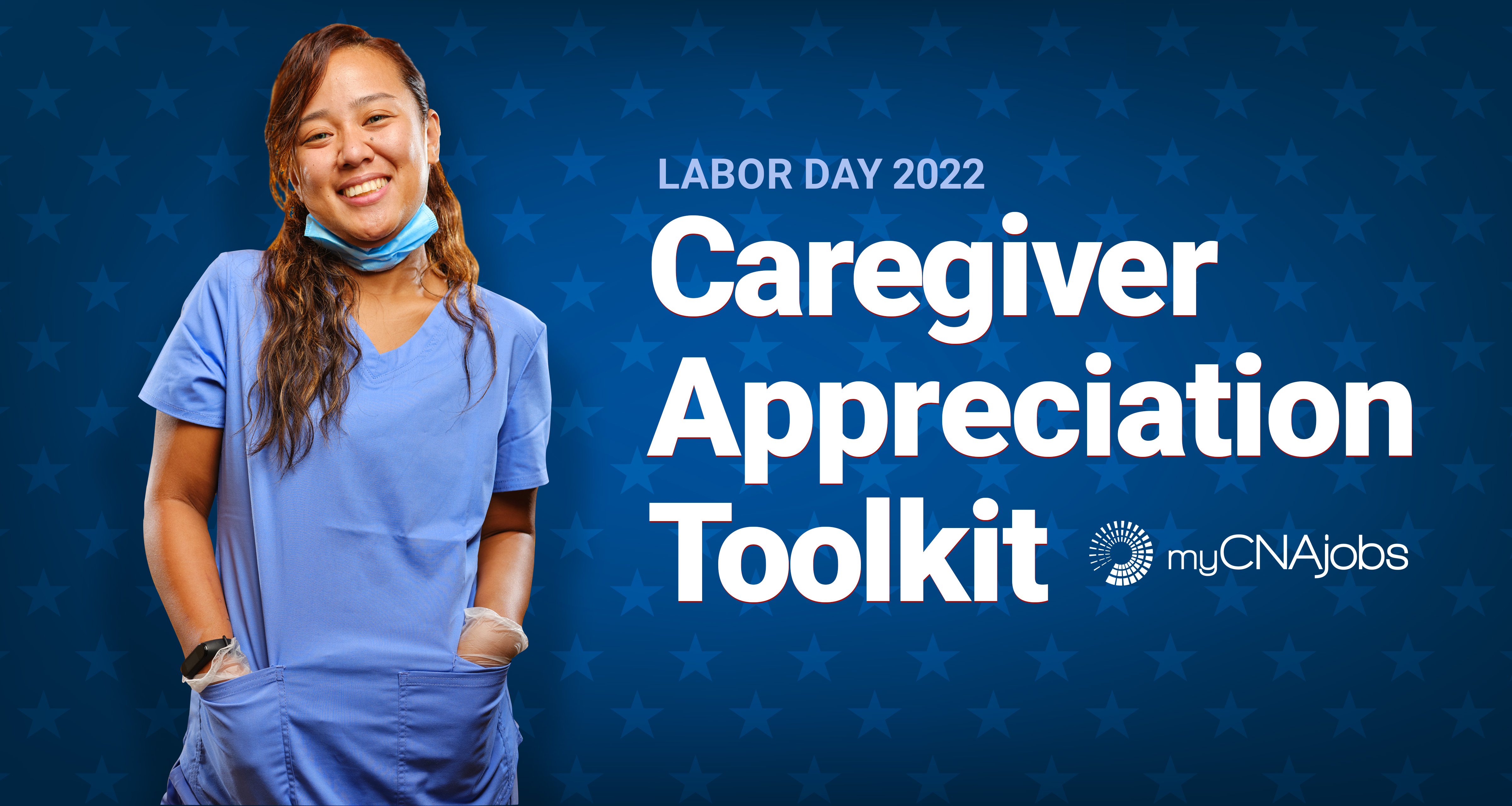 Labor Day Caregiver Appreciation Toolkit